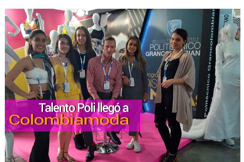 El Poli estuvo en Colombiamoda | Politécnico Grancolombiano