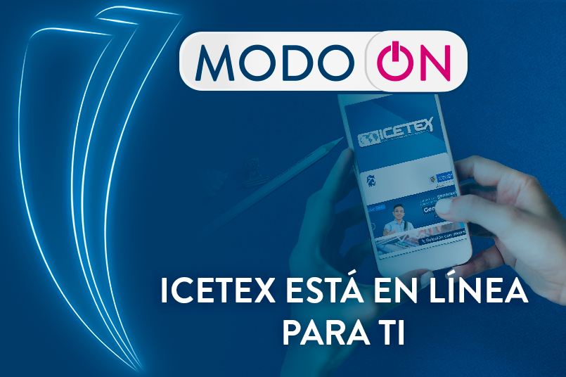 MODO ON - ICETEX está en línea para ti | Politécnico Grancolombiano