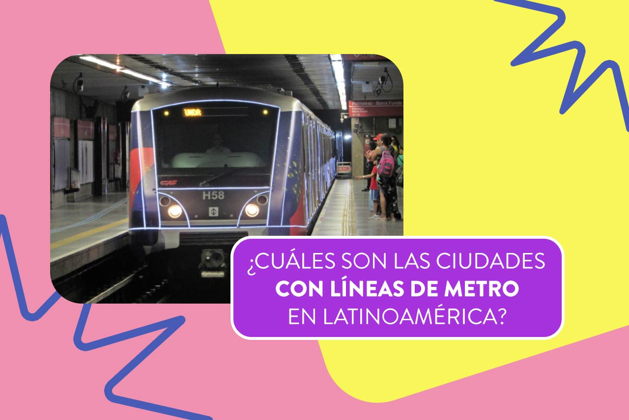 ¿Qué países de Latinoamérica tienen red de metro?